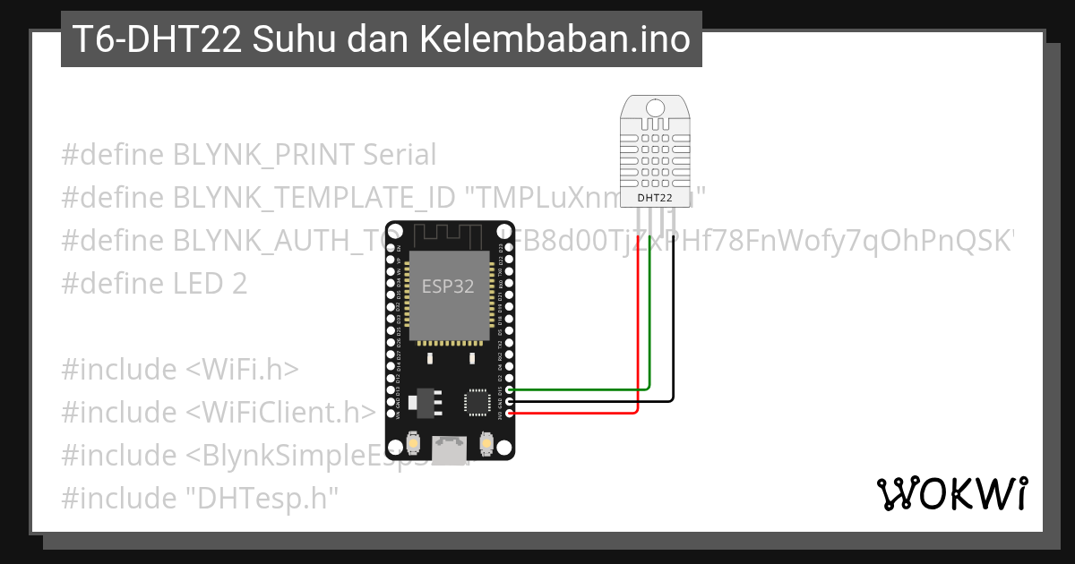 T6-DHT22 Suhu dan Kelembaban.ino - Wokwi ESP32, STM32, Arduino Simulator