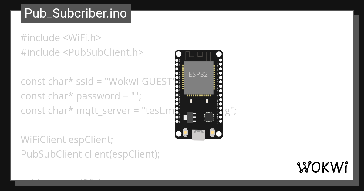 Pub_Subcriber.ino - Wokwi ESP32, STM32, Arduino Simulator