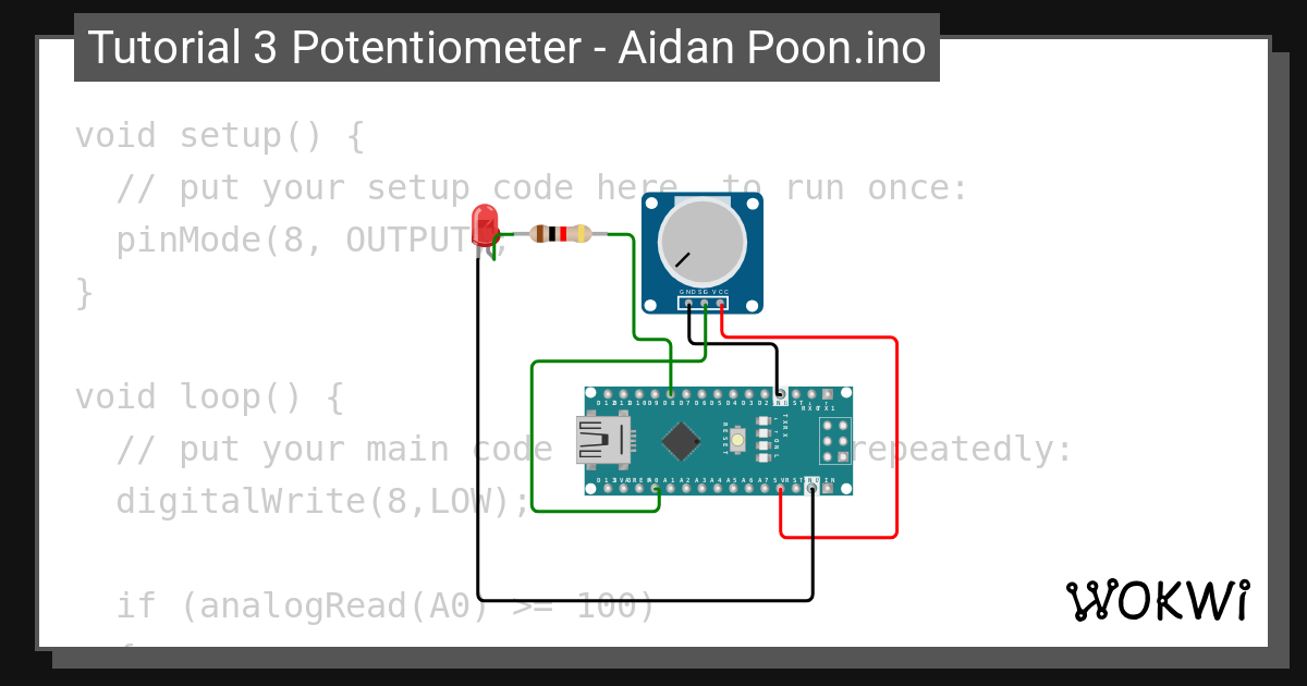 Tutorial 3 Potentiometer - Aidan Poon.ino - Wokwi ESP32, STM32, Arduino ... Tutorial 3 Potentiometer - Aidan Poon.ino - Wokwi ESP32, STM32, Arduino ...