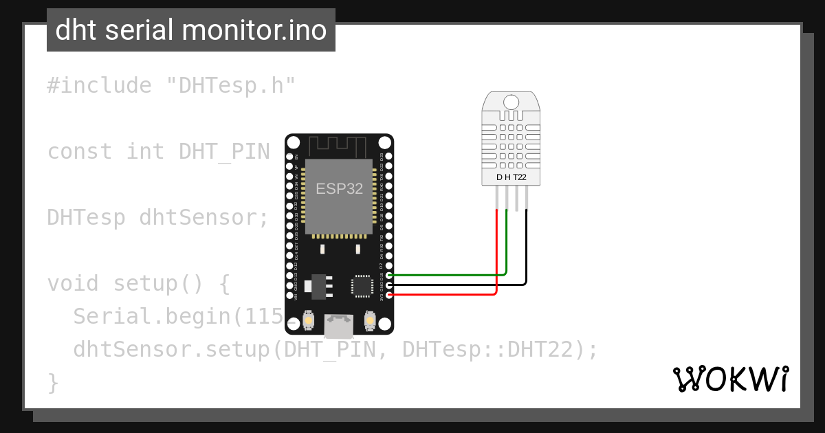 dht serial monitor.ino - Wokwi Arduino and ESP32 Simulator dht serial monitor.ino - Wokwi Arduino and ESP32 Simulator