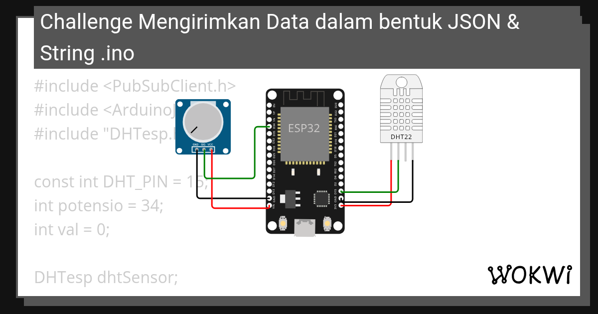 Challenge Mengirimkan Data dalam bentuk JSON & String .ino - Wokwi ESP32, STM32, Arduino Simulator