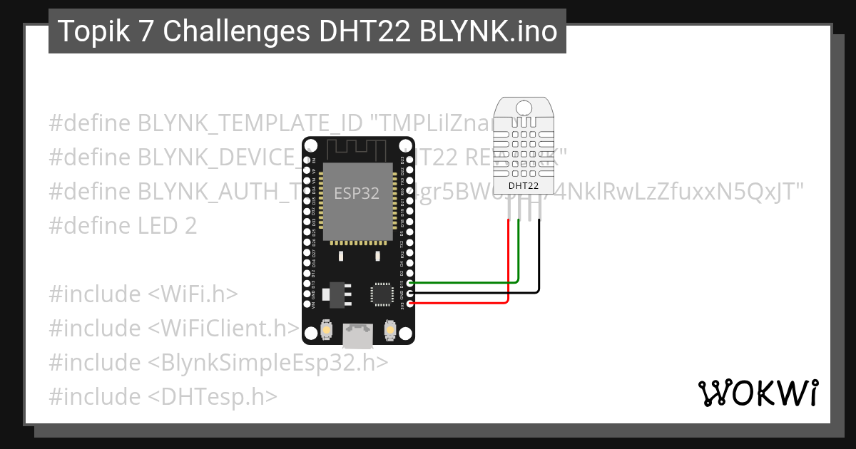 Topik 7 Challenges DHT22 BLYNK.ino - Wokwi ESP32, STM32, Arduino Simulator