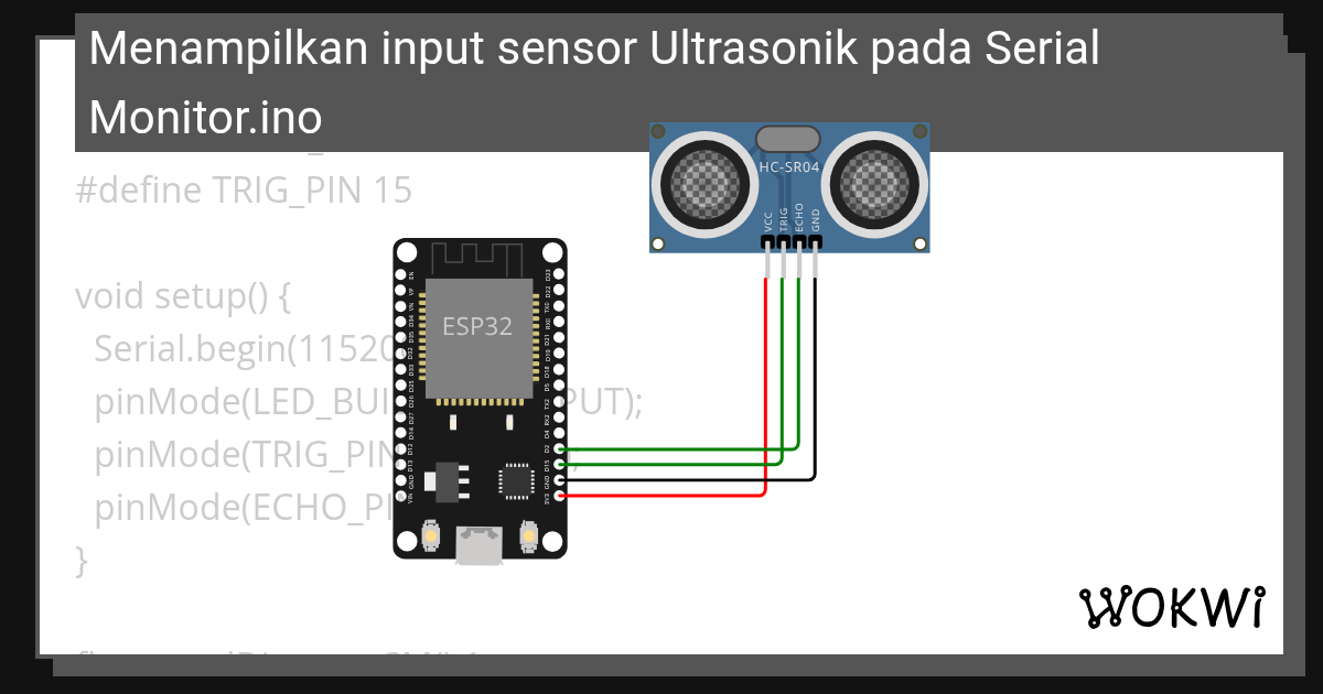 Menampilkan input sensor Ultrasonik pada Serial Monitor.ino - Wokwi ESP32, STM32, Arduino Simulator