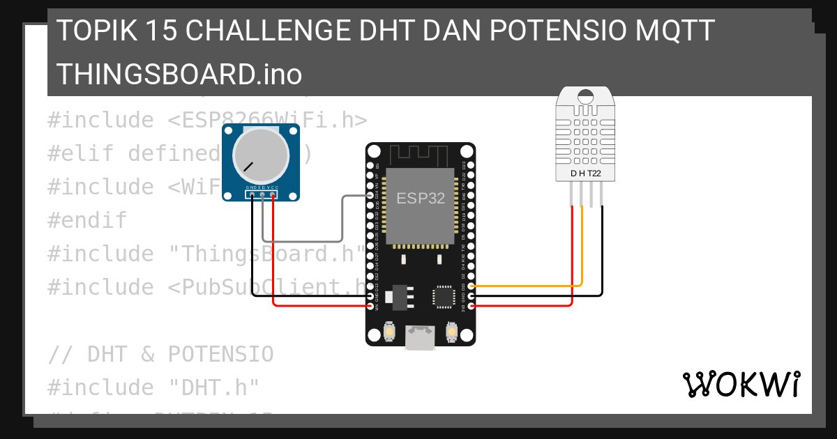 Topik 15 Challenge Dht Dan Potensio Mqtt Thingsboard Wokwi Esp32 Stm32 Arduino Simulator 