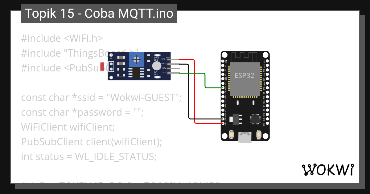 Topik 15 - Coba MQTT.ino - Wokwi ESP32, STM32, Arduino Simulator