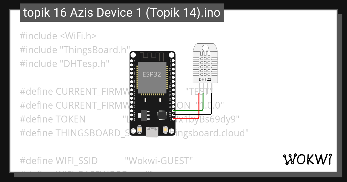 topik 16 Azis Device 1 (Topik 14).ino copy - Wokwi ESP32, STM32, Arduino Simulator