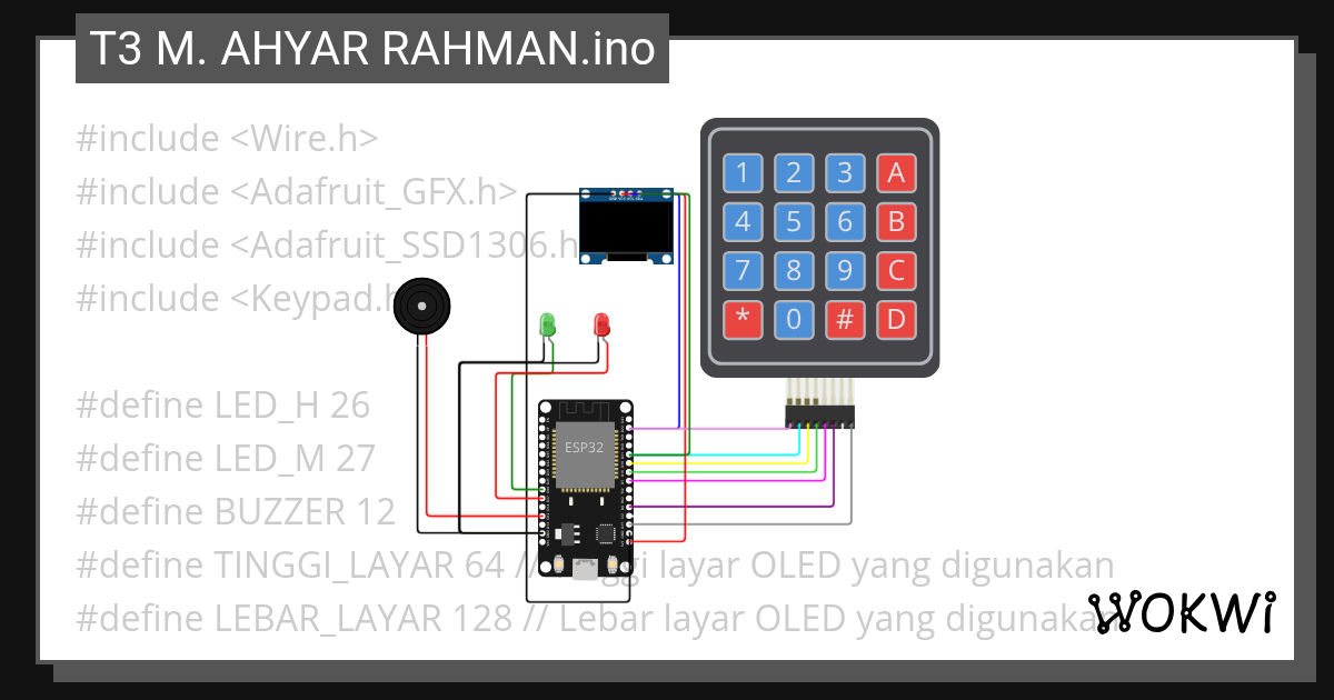 T3 M. AHYAR RAHMAN.ino - Wokwi ESP32, STM32, Arduino Simulator