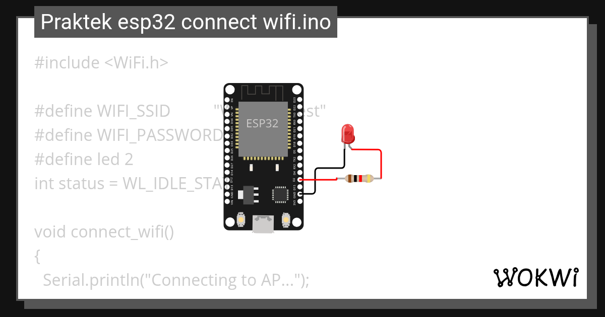 Praktek esp32 connect wifi.ino - Wokwi ESP32, STM32, Arduino Simulator