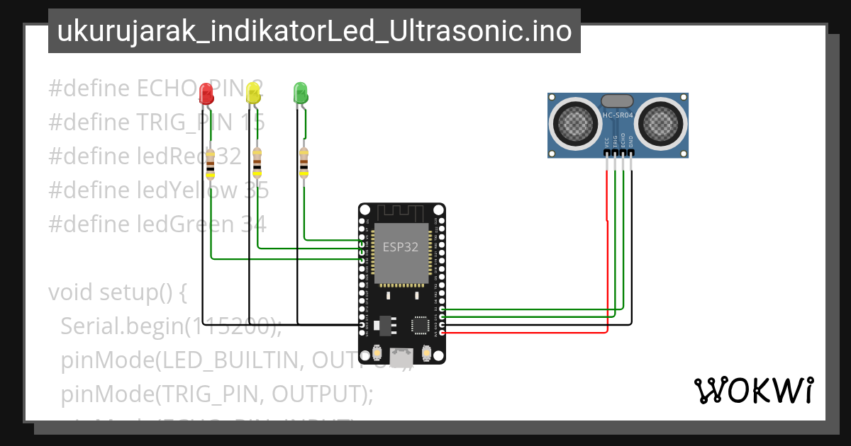 ukurujarak_indikatorLed_Ultrasonic.ino - Wokwi ESP32, STM32, Arduino Simulator