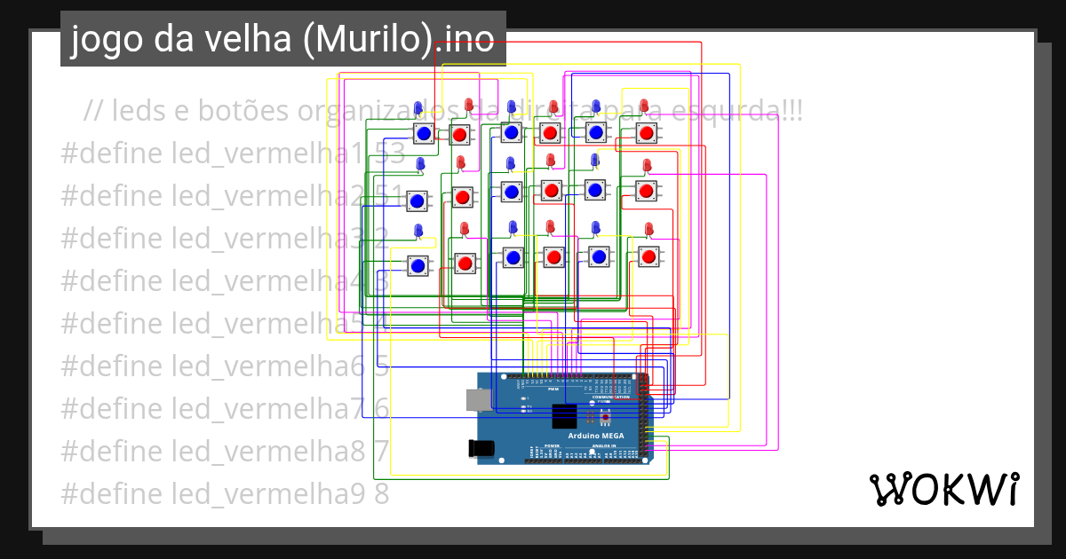 jogo da velha (Murilo).ino - Wokwi ESP32, STM32, Arduino Simulator