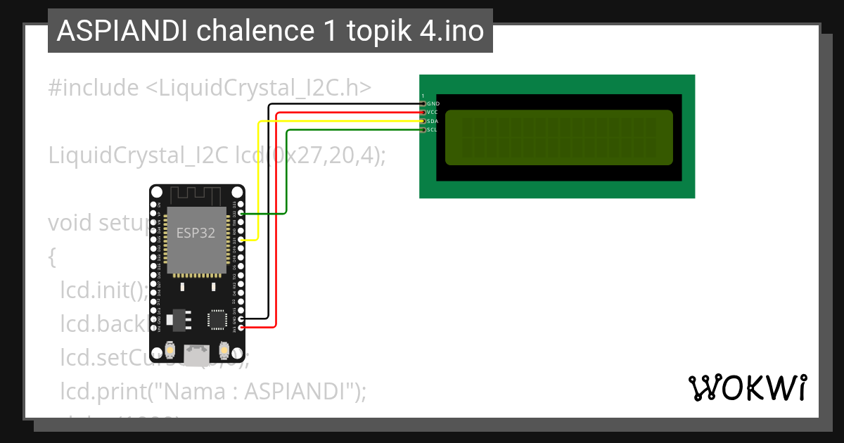 aspiandi challence 1 topik 4.ino - Wokwi ESP32, STM32, Arduino Simulator