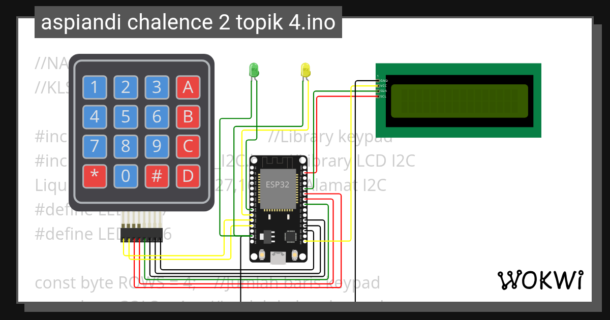 aspiandi challence 2 topik 4.ino - Wokwi ESP32, STM32, Arduino Simulator