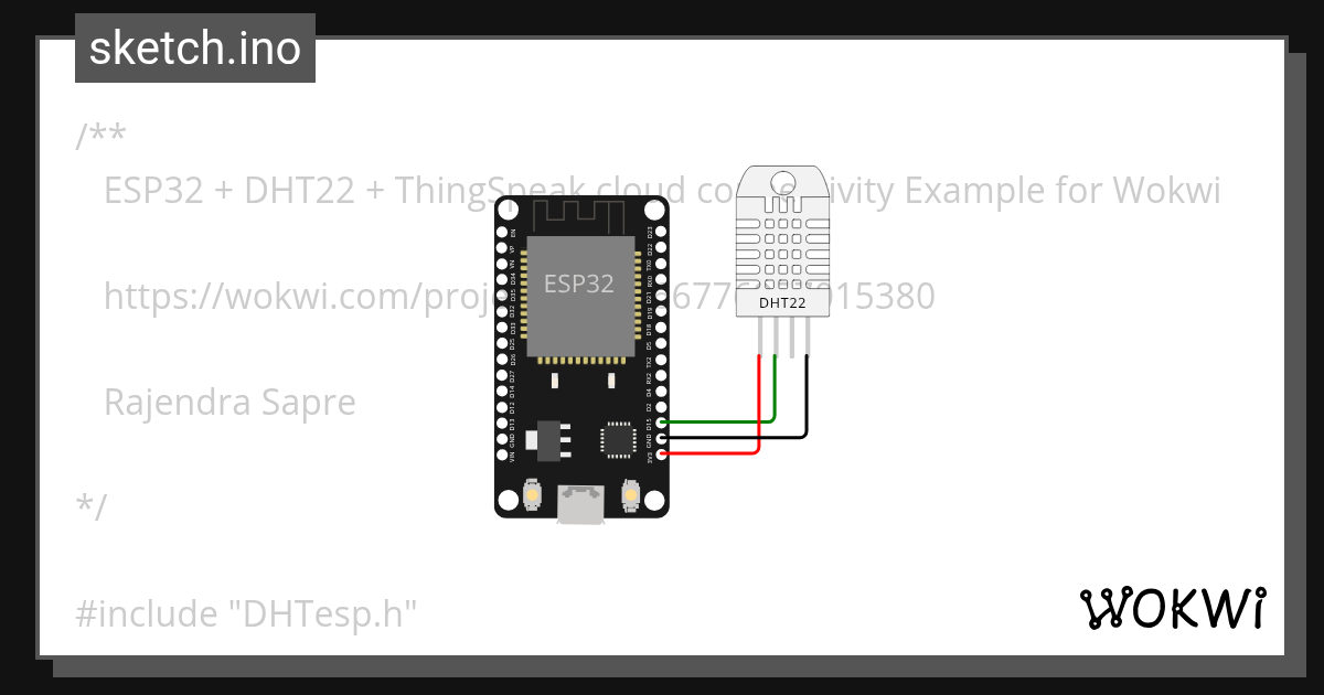 ESP32_DHT22_to_ThingSpeak.ino - Wokwi ESP32, STM32, Arduino Simulator