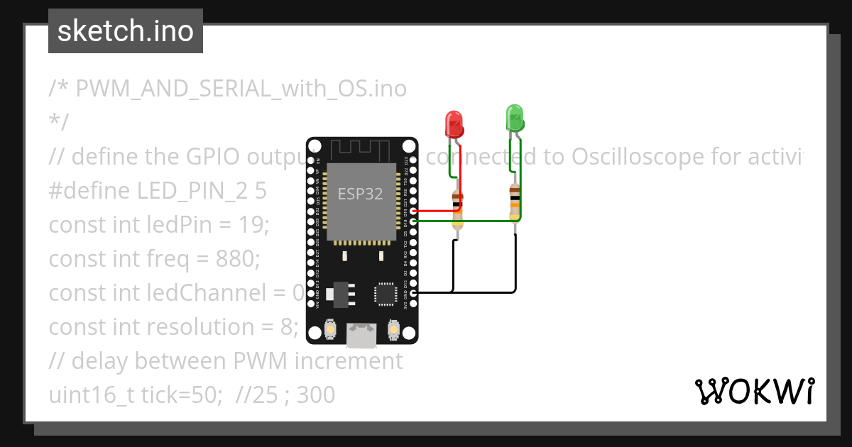 PWM_AND_SERIAL_with_OS.ino - Wokwi ESP32, STM32, Arduino Simulator