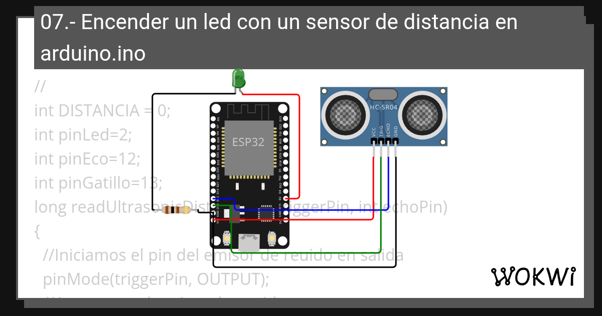 PRACTICA 3 Encender un led con un sensor de distancia con ESP32.ino - Wokwi ESP32, STM32 ...