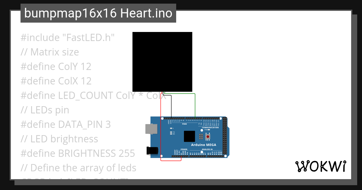 bumpmap16x16 Heart.ino - Wokwi ESP32, STM32, Arduino Simulator
