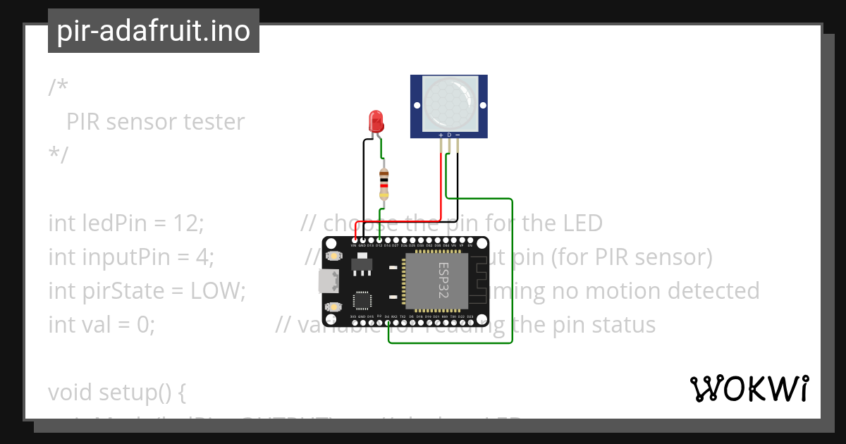 pir-adafruit.ino - Wokwi ESP32, STM32, Arduino Simulator