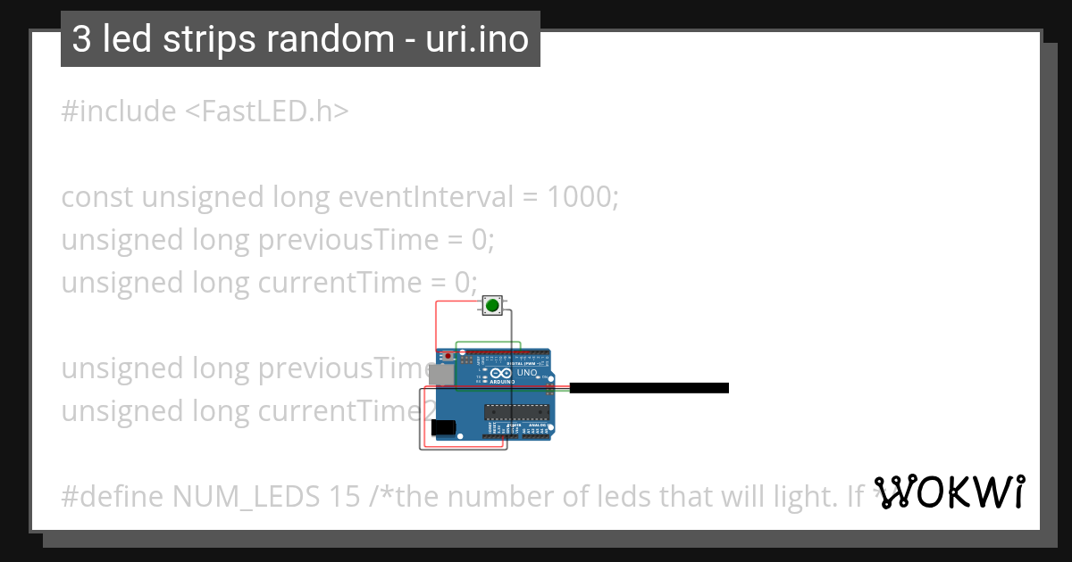 led strips simplified - uri.ino - Wokwi ESP32, STM32, Arduino Simulator