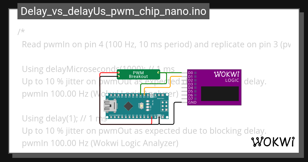 Delay_vs_delayUs_pwm_chip_nano.ino - Wokwi ESP32, STM32, Arduino Simulator