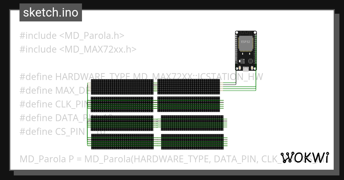 esp32_max72xx Copy Copy Copy - Wokwi ESP32, STM32, Arduino Simulator esp32_max72xx Copy Copy Copy - Wokwi ESP32, STM32, Arduino Simulator