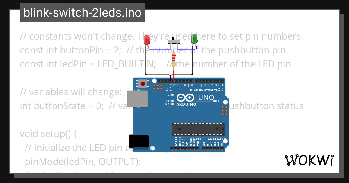 project6_blink-switch-2leds-with-pushbutton.ino - Wokwi ESP32, STM32, Arduino Simulator