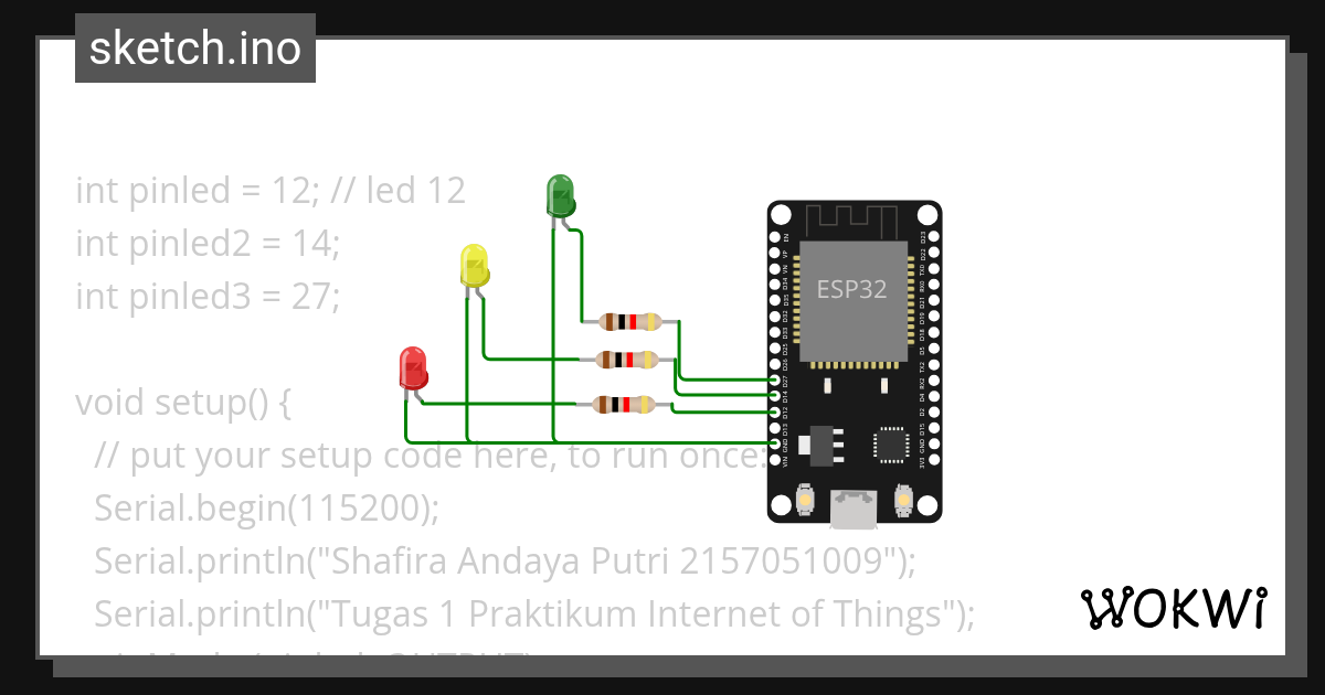 PERTEMUAN 1_Shafira Andaya Putri_2157051009 - Wokwi ESP32, STM32, Arduino Simulator