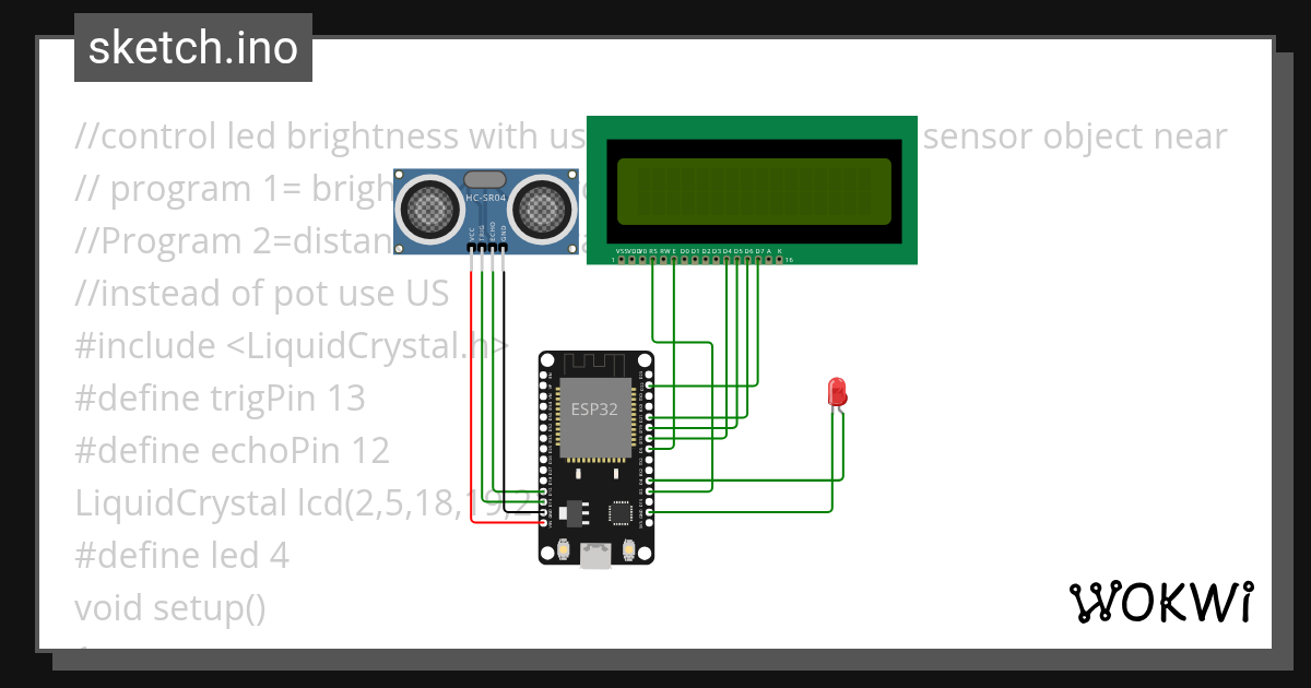 Led brighntness control using US sensor - Wokwi ESP32, STM32, Arduino Simulator