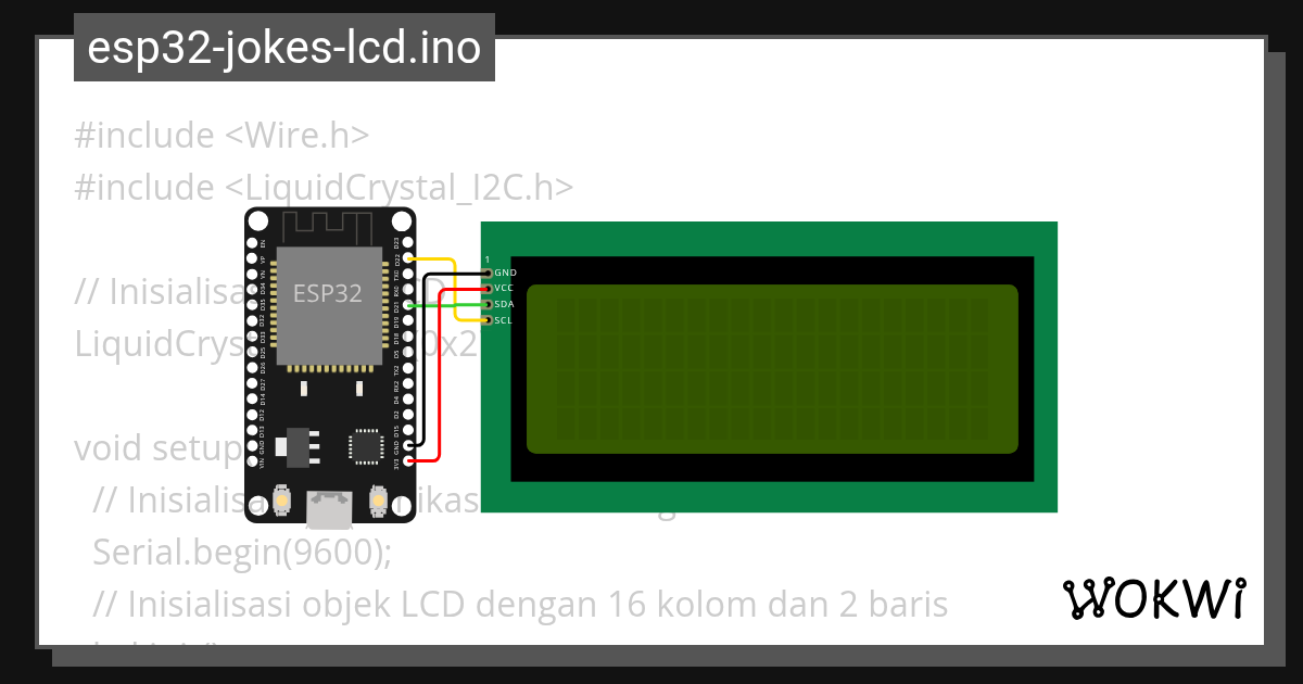 esp32-lcd.ino Tugas MUhammad Fajrin Ar-Ridwan - Wokwi ESP32, STM32, Arduino Simulator
