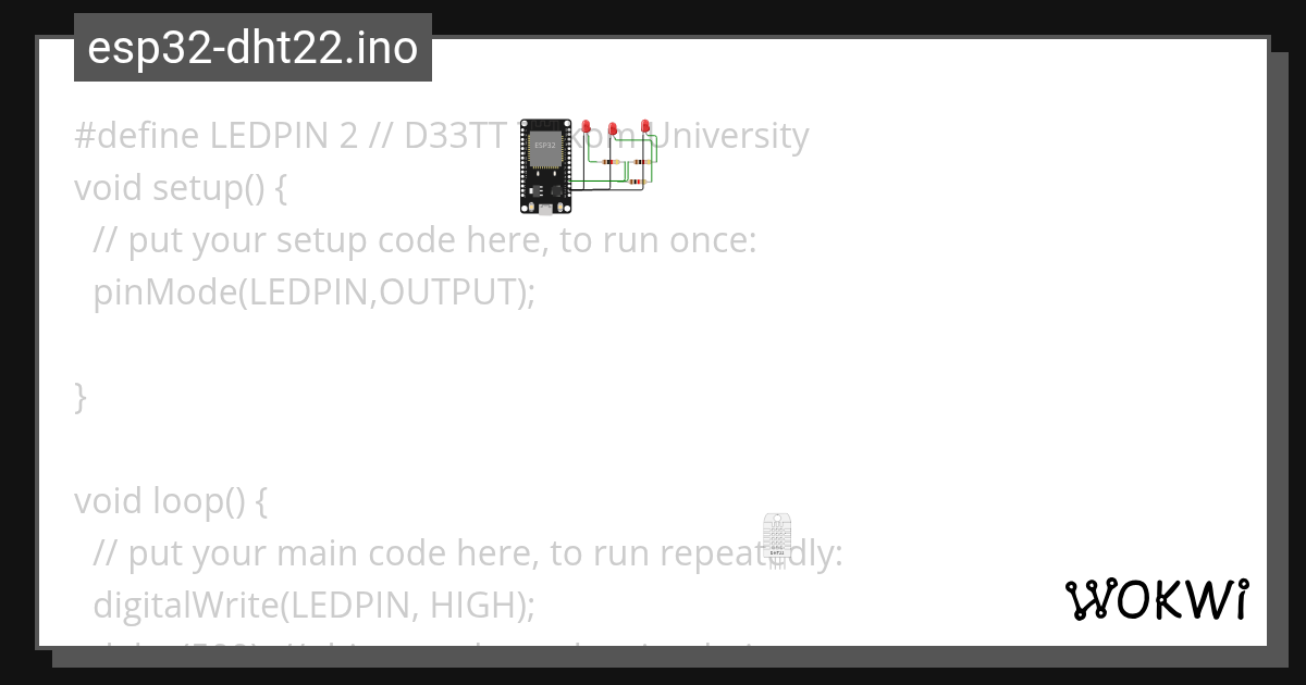 esp32-dht22.ino Copy - Wokwi ESP32, STM32, Arduino Simulator esp32-dht22.ino Copy - Wokwi ESP32, STM32, Arduino Simulator