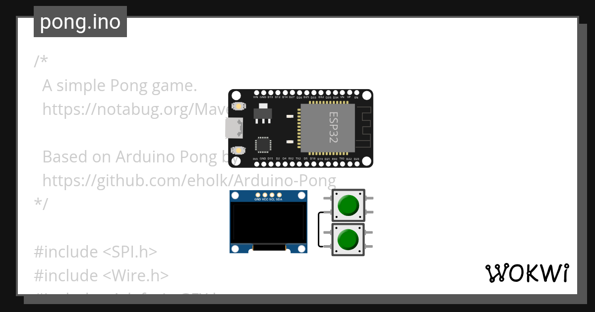 pong.ino - Wokwi ESP32, STM32, Arduino Simulator pong.ino - Wokwi ESP32, STM32, Arduino Simulator