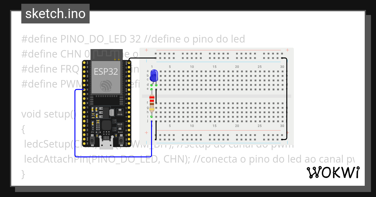 AULA 07 - PWM_LED - Wokwi ESP32, STM32, Arduino Simulator