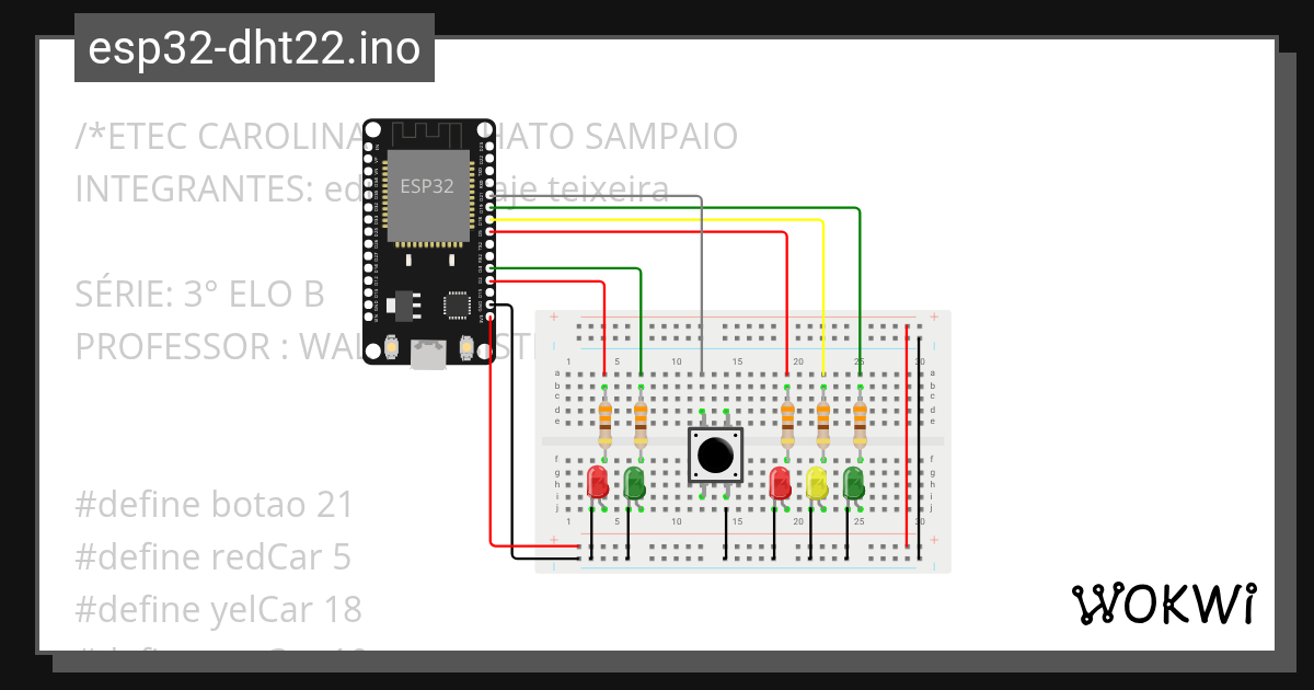 DESAFIO DO SEMAFORO caje - Wokwi ESP32, STM32, Arduino Simulator