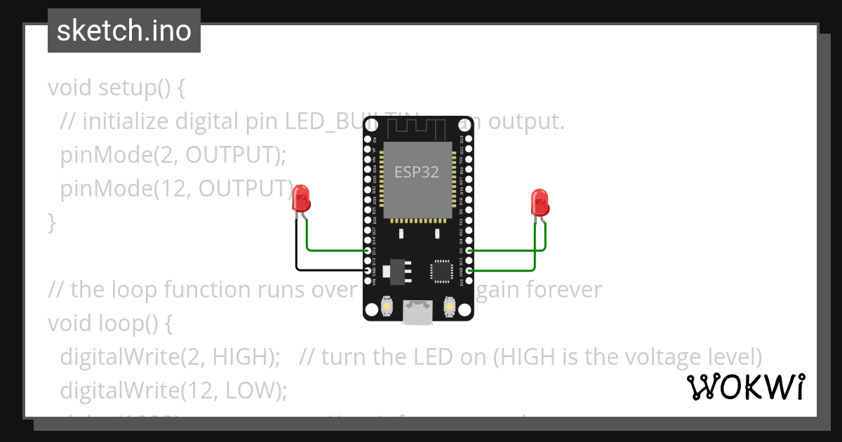 blinkinf of 2 leds - Wokwi ESP32, STM32, Arduino Simulator
