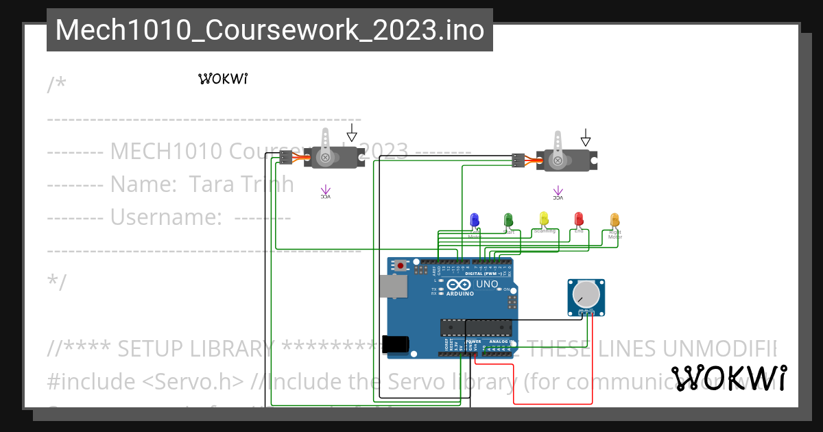 Mech1010_Coursework_2023.ino Nam Copy - Wokwi ESP32, STM32, Arduino Simulator