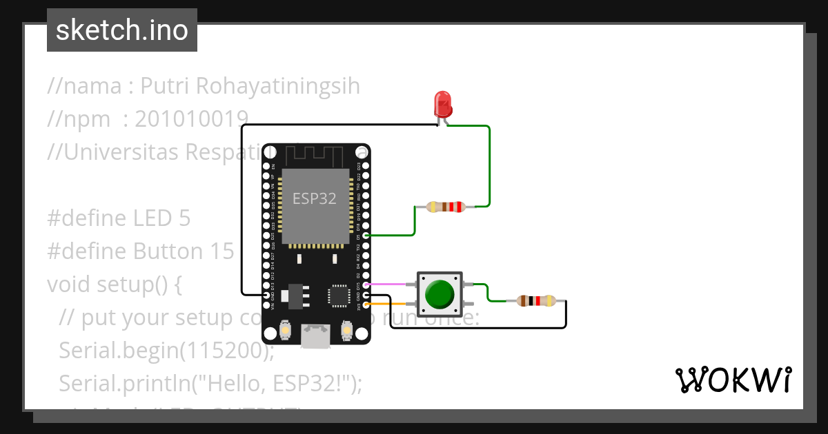 Praktikum 6.2 (Button) Copy - Wokwi ESP32, STM32, Arduino Simulator Praktikum 6.2 (Button) Copy - Wokwi ESP32, STM32, Arduino Simulator