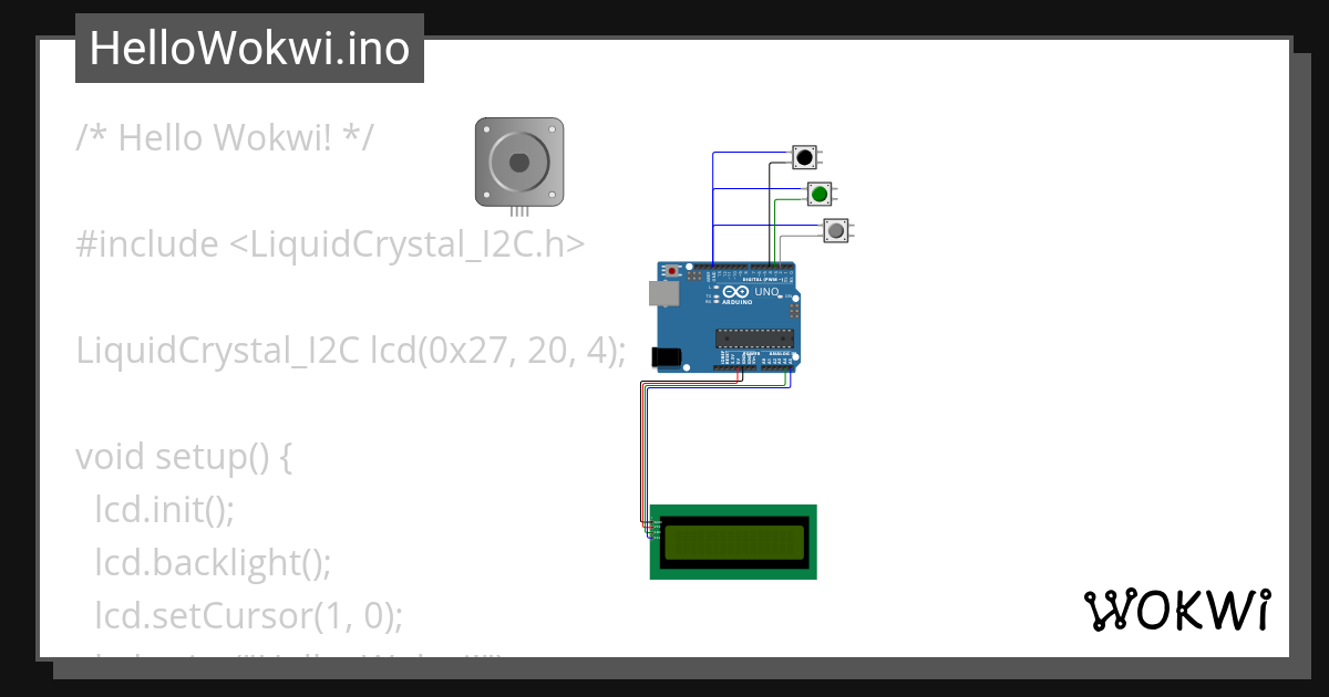 HelloWokwi.ino Copy - Wokwi ESP32, STM32, Arduino Simulator HelloWokwi.ino Copy - Wokwi ESP32, STM32, Arduino Simulator