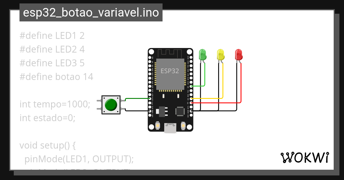 ESP32_3led_1botao_switch - Wokwi ESP32, STM32, Arduino Simulator