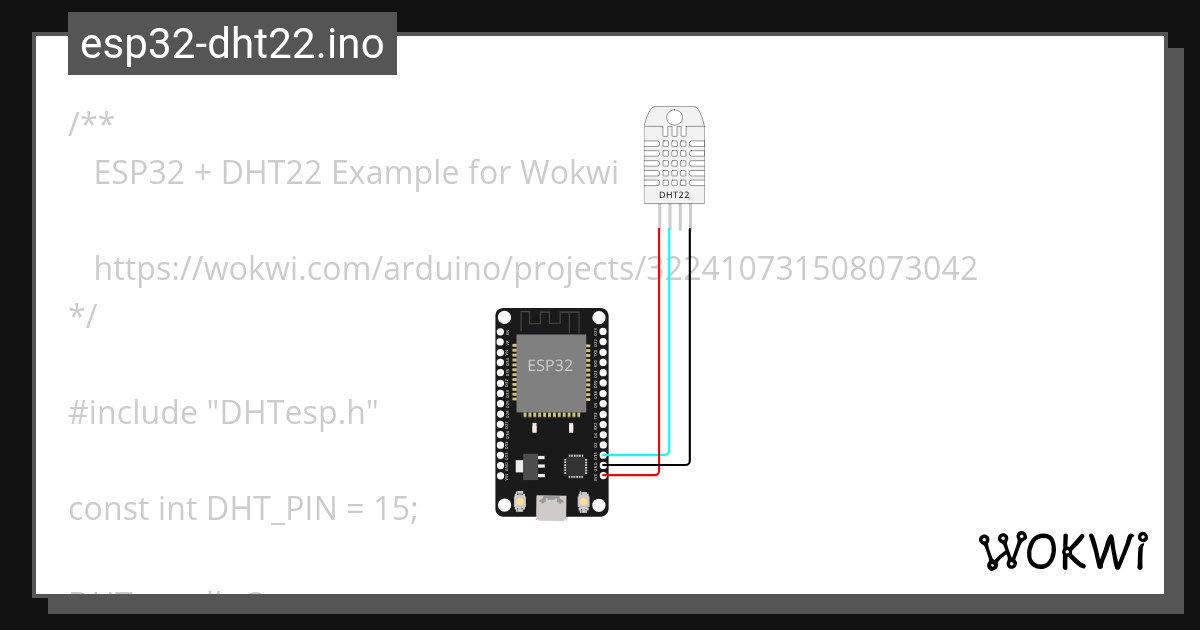 esp32-dht22.ino Copy - Wokwi ESP32, STM32, Arduino Simulator