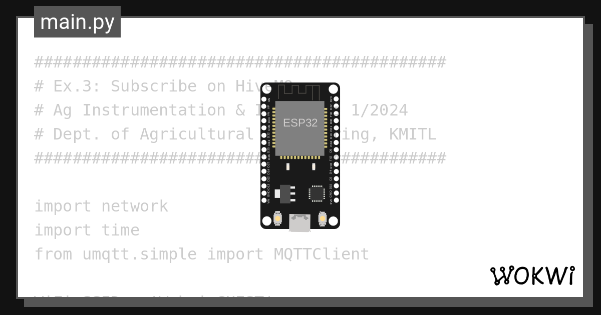 Ex.3: Subscribe on HiveMQ - Wokwi ESP32, STM32, Arduino Simulator Ex.3: Subscribe on HiveMQ - Wokwi ESP32, STM32, Arduino Simulator