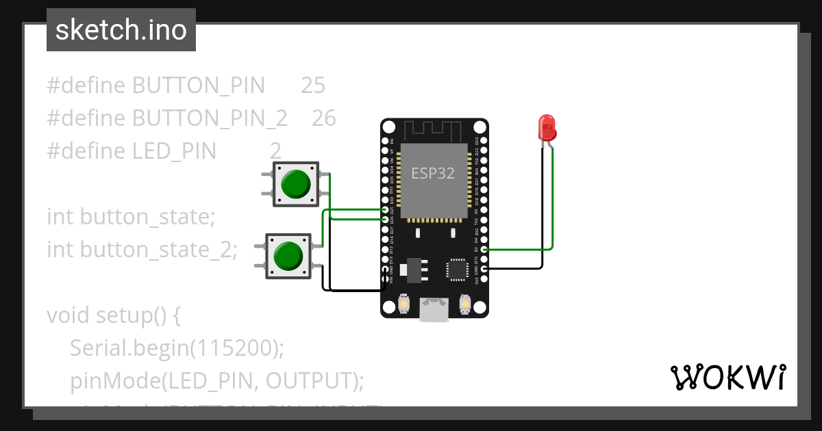 ESP32-Button-Switch-LED-EX1 - Wokwi ESP32, STM32, Arduino Simulator ESP32-Button-Switch-LED-EX1 - Wokwi ESP32, STM32, Arduino Simulator