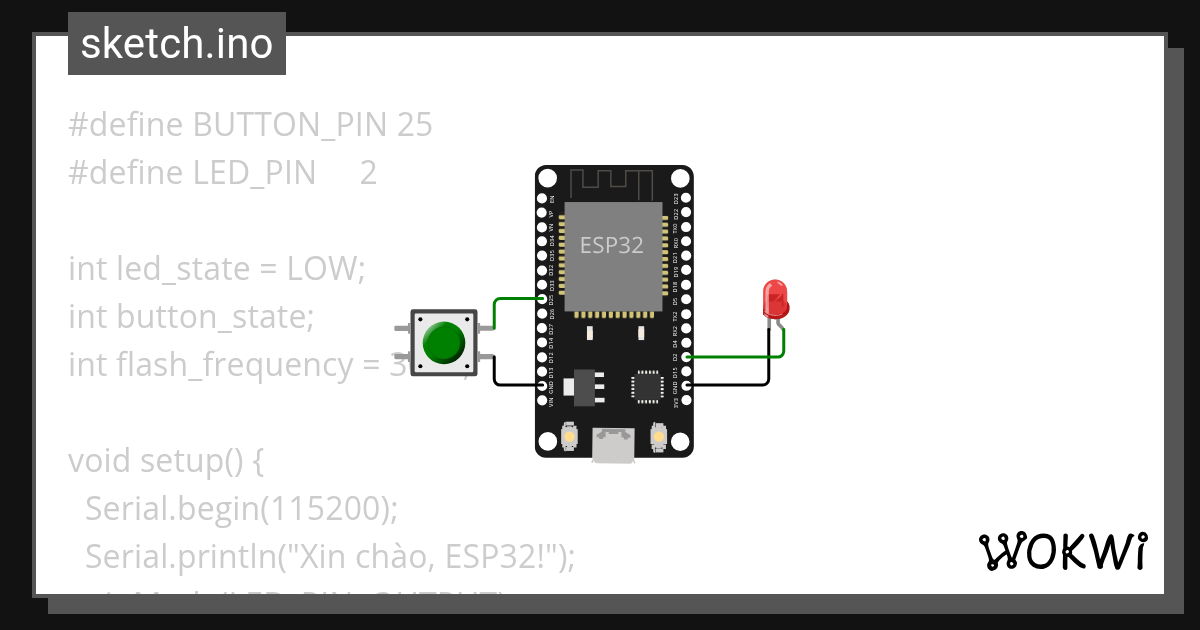 ESP32-Button-LED Copy - Wokwi ESP32, STM32, Arduino Simulator