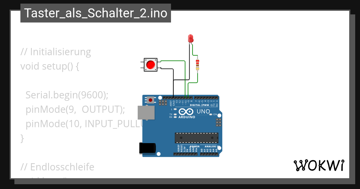 Taster_als_Schalter_2.ino - Wokwi ESP32, STM32, Arduino Simulator