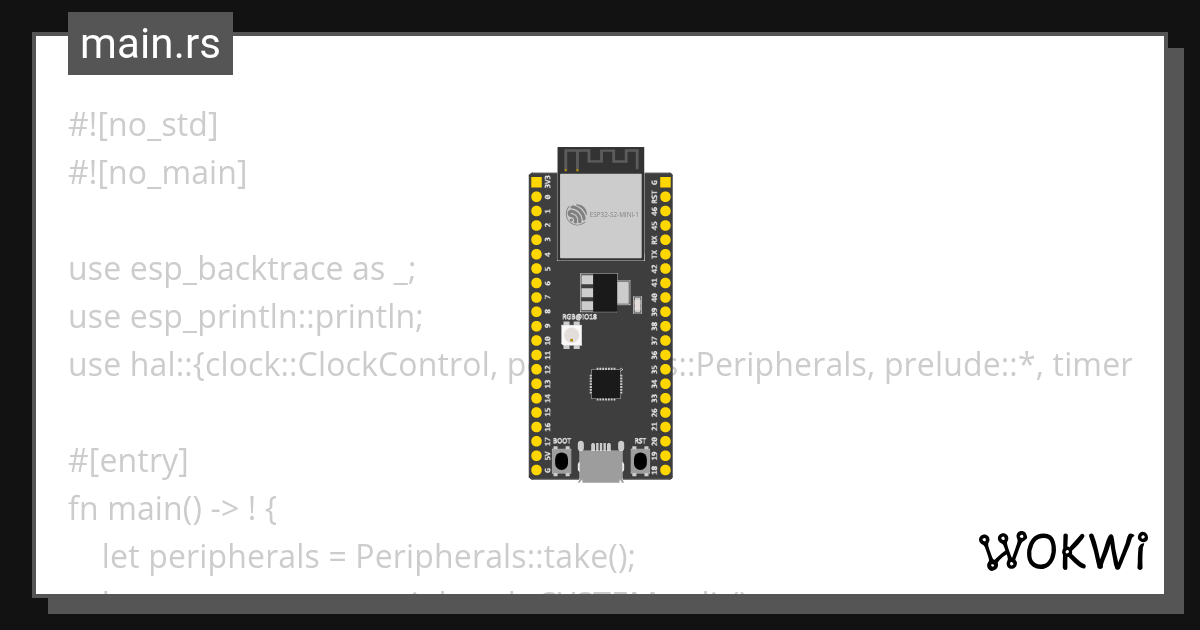 rust_project_esp32s2 - Wokwi ESP32, STM32, Arduino Simulator