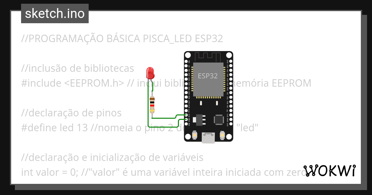 PROGRAMAÇÃO_BÁSICA_PISCA_LED_ESP32 - Wokwi ESP32, STM32, Arduino Simulator