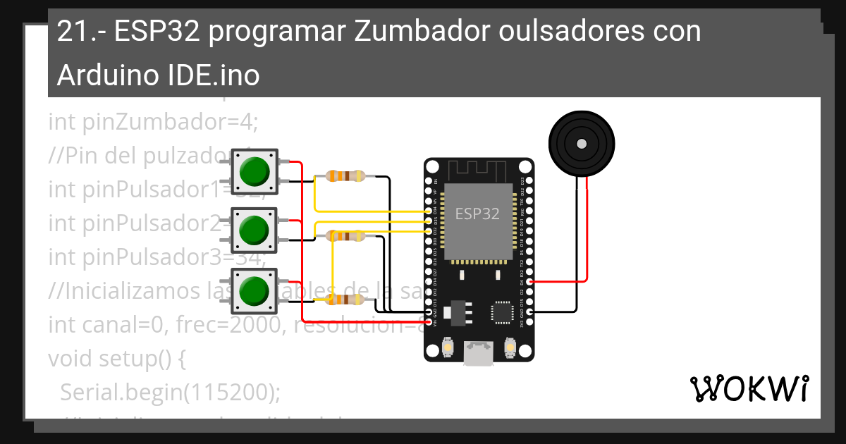 ESP32 programar Zumbador pulsadores con Arduino IDE.ino - Wokwi ESP32, STM32, Arduino Simulator