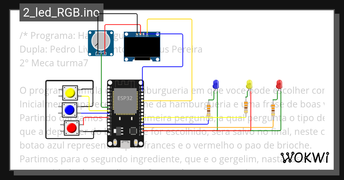 Projeto_Hamburgueria_Raiz Copy (versao_definitiva) Copy. - Wokwi ESP32, STM32, Arduino Simulator