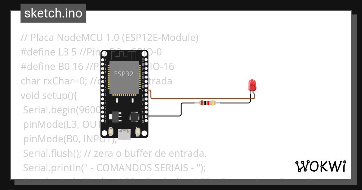 PROJETO 5 – MONITOR SERIAL COMANDANDO LED - Wokwi ESP32, STM32, Arduino Simulator
