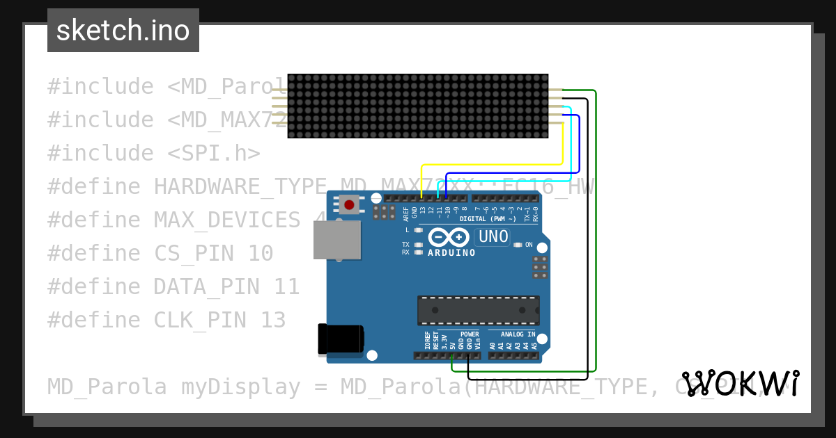 MAX7219 - Wokwi ESP32, STM32, Arduino Simulator MAX7219 - Wokwi ESP32, STM32, Arduino Simulator