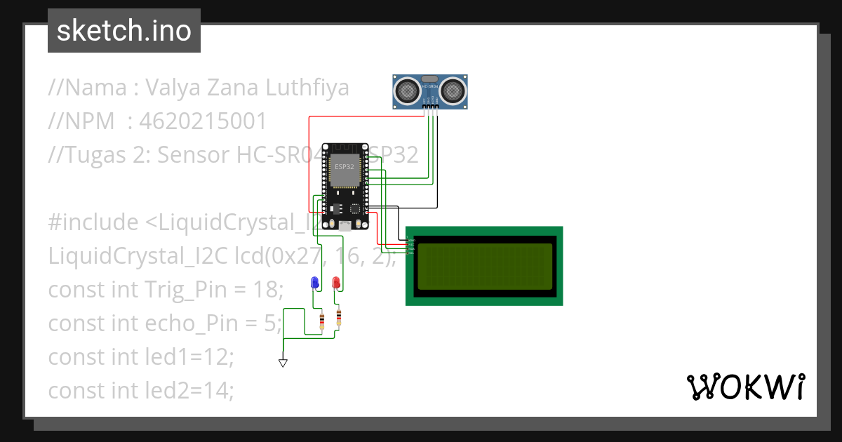 Tugas 2 (HC-SR04)_Valya Zana L_4620215001 - Wokwi ESP32, STM32, Arduino Simulator