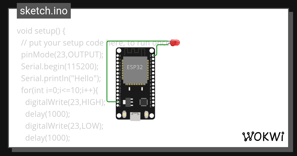 LED BLINK 10 TIMES AND PRINT HELLO - Wokwi ESP32, STM32, Arduino Simulator